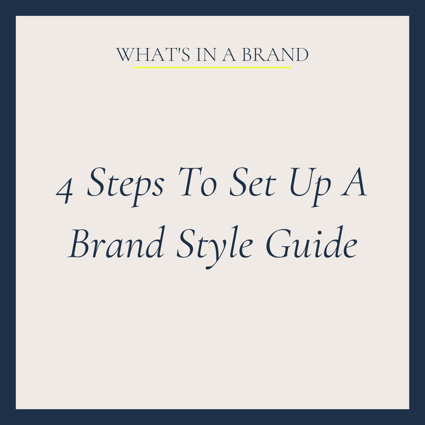 4 Steps To Set Up A Brand Style Guide – Buddy + Co.
